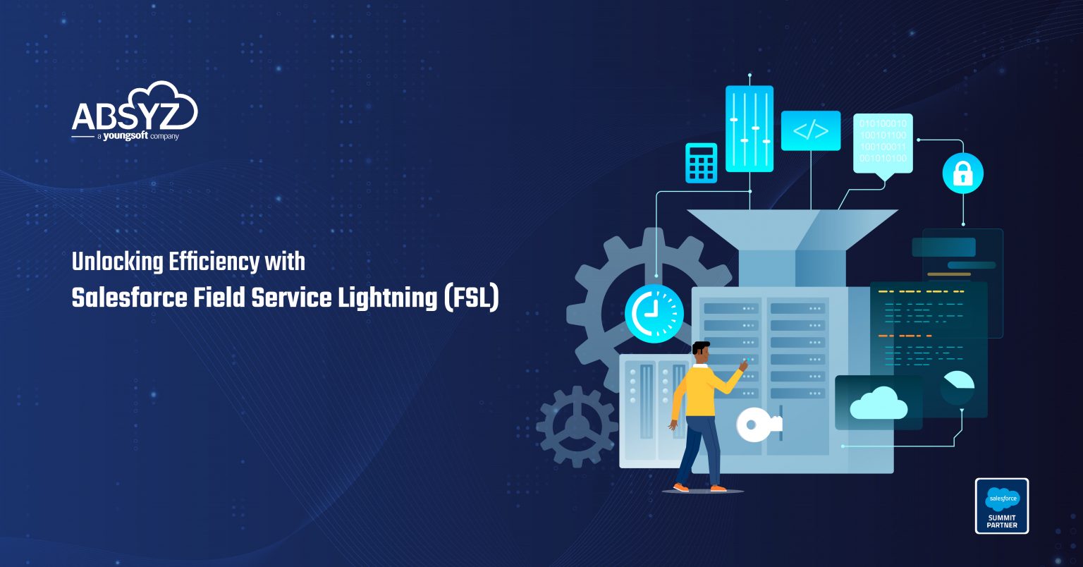 Unlocking Efficiency with Salesforce Field Service Lightning (FSL)
